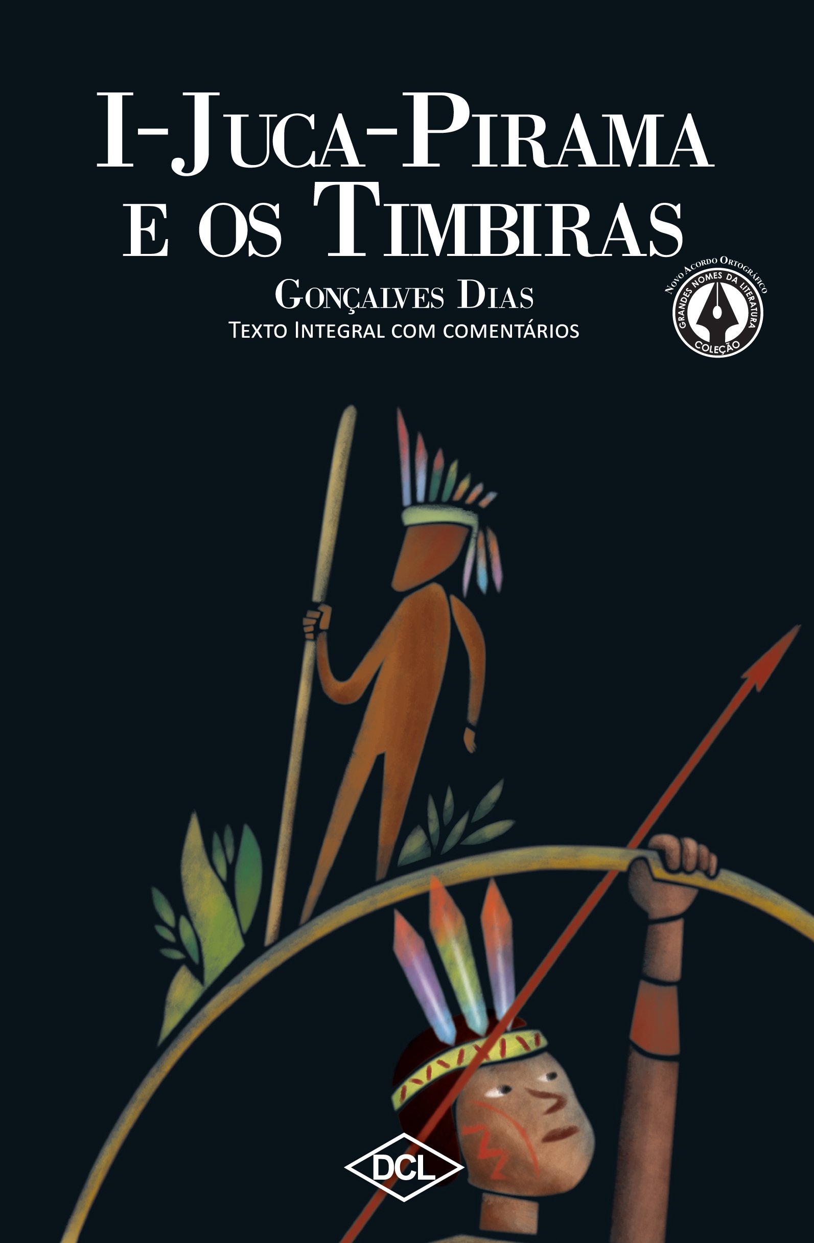 I-Juca Pirama - Gonçalves Dias - Trabalhos Escolares